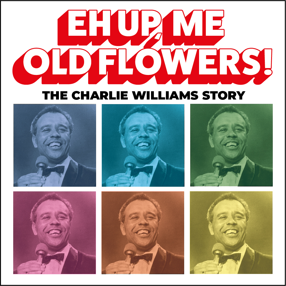Eh Up, Me Old Flowers! - Simon Fielder Productions